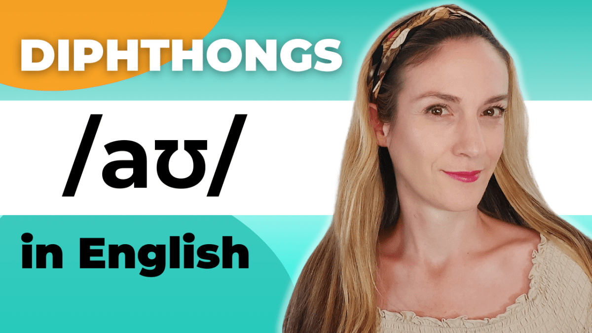 The Diphthong /aʊ/ in English Pronunciation – Billie English