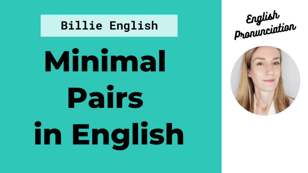 Minimal Pairs in English – Billie English