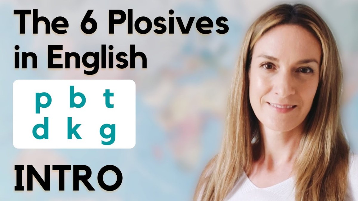 Consonant Sounds: The 6 Plosives in English – Billie English