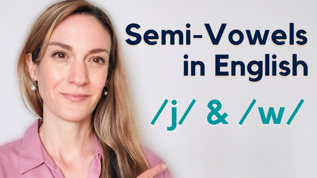 Semi-Vowels in English /j/ & /w/ – Billie English